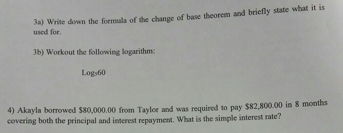 Solved 3a) write down the formula of the change of base | Chegg.com