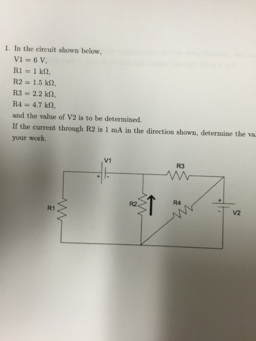 Solved 1. In the circuit shown below, V1 = 6V, R1 = 1 k ohm, | Chegg.com