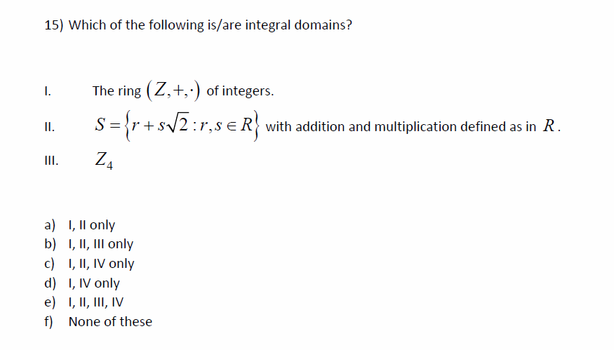 Solved Which of the following is/are integral domains? I. | Chegg.com