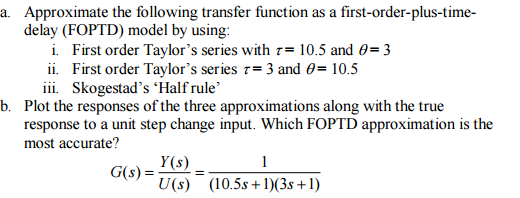 Solved A. Approximate the following transfer function as a | Chegg.com
