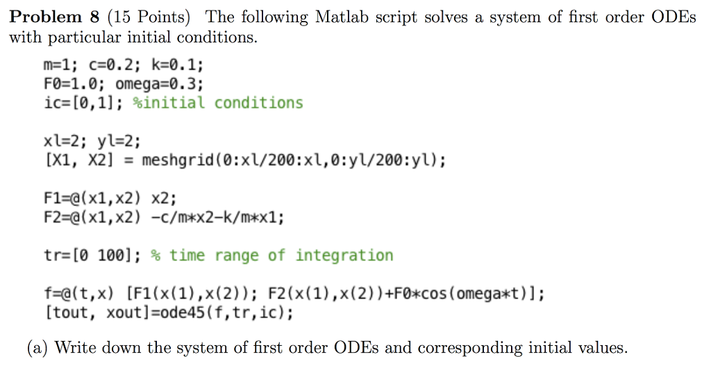 Solved Problem 8 15 Points The Following Matlab Script Chegg Solved Problem 8 15 Points The Following Matlab Script Chegg