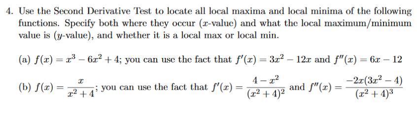 Solved 4. Use the Second Derivative Test to locate all local | Chegg.com