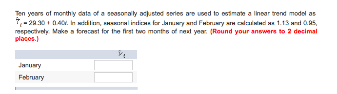 Solved Ten years of monthly data of a seasonally adjusted | Chegg.com