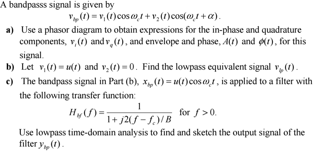 Solved A bandpass signal is given by v_bp (t) = v_1(t) cos | Chegg.com