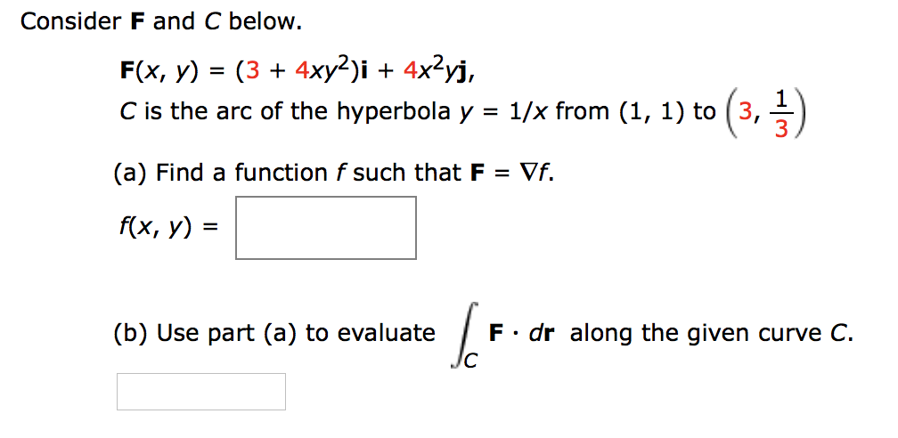 Solved Consider F And C Below F X Y 3 4xy2 I 4x2yj