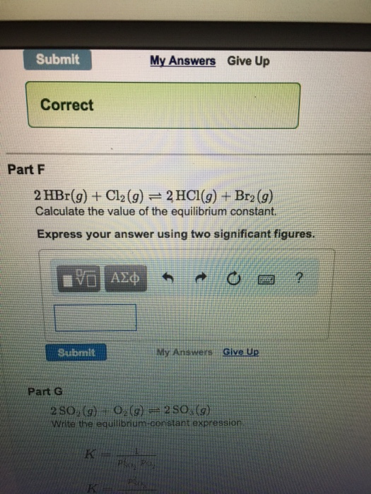 Solved Submit My Answers Give Up Correct Part F 2 HBr(g) Cl2 | Chegg.com