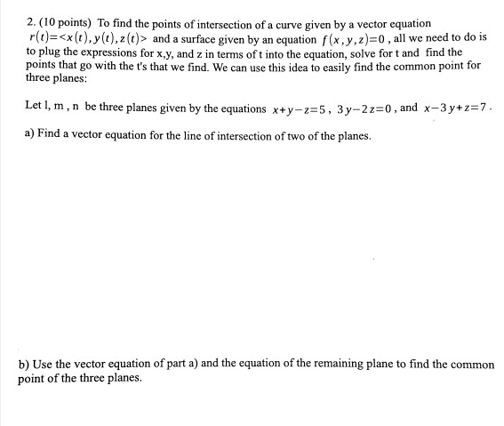 Solved 2. (10 points) To find the points of intersection of | Chegg.com