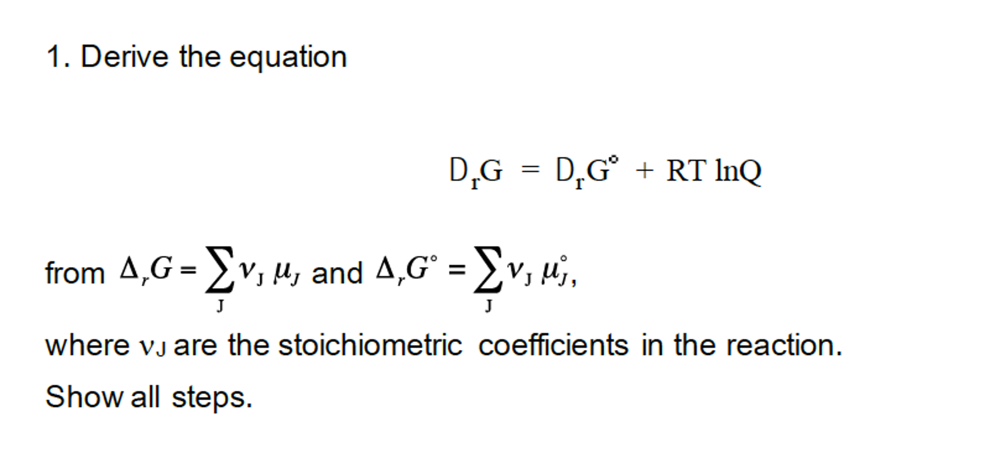 Derive the equation D_r G = D_r G degree + RT lnQ | Chegg.com