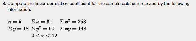 Solved 8. Compute the linear correlation coefficient for the | Chegg.com