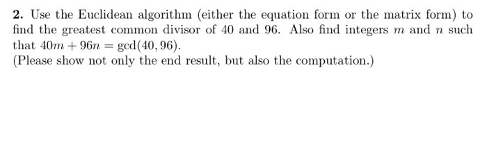 Solved Use the Euclidean algorithm (either the equation form | Chegg.com