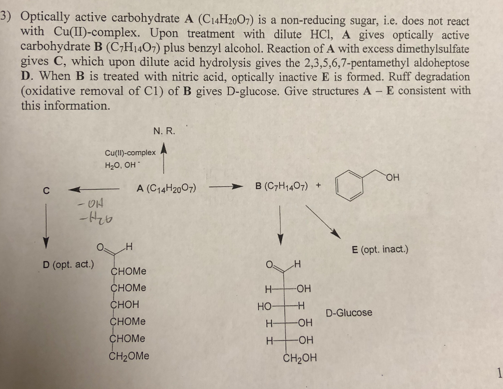 Solved 3) Optically active carbohydrate A (Ci4H200) is a | Chegg.com