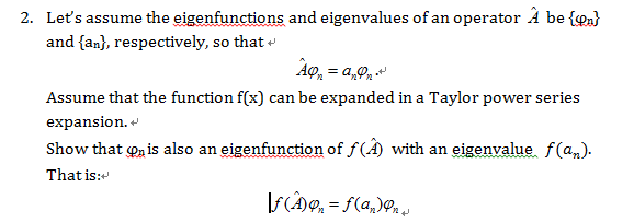Let's assume the eigenfunctions and eigenvalues of an | Chegg.com
