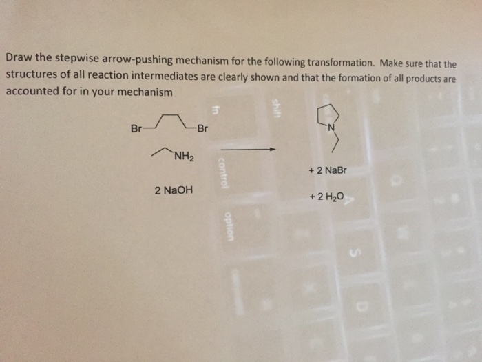 Solved Draw the stepwise arrow-pushing mechanism for the | Chegg.com