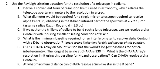 Use the Rayleigh criterion equation for the | Chegg.com