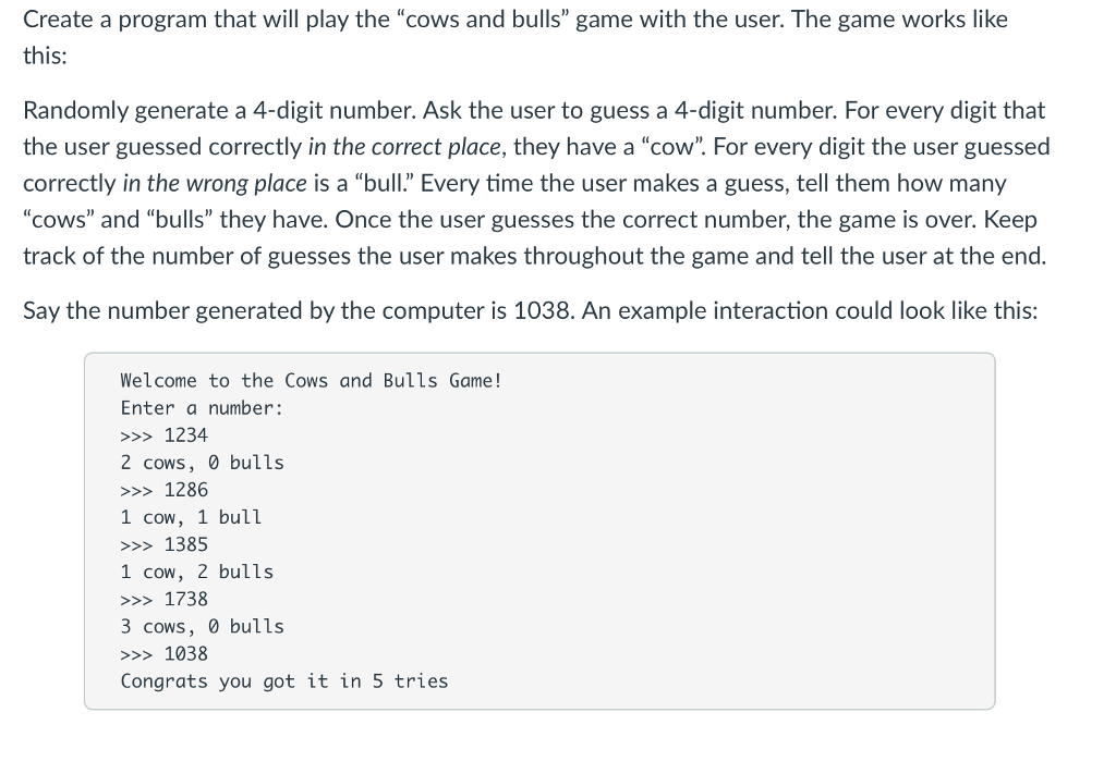 Solved Create a program that will play the "cows and bulls" | Chegg.com