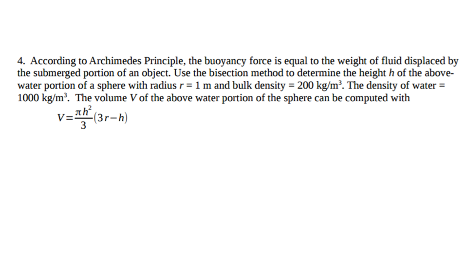 Solved According to Archimedes Principle, the buoyancy force | Chegg.com