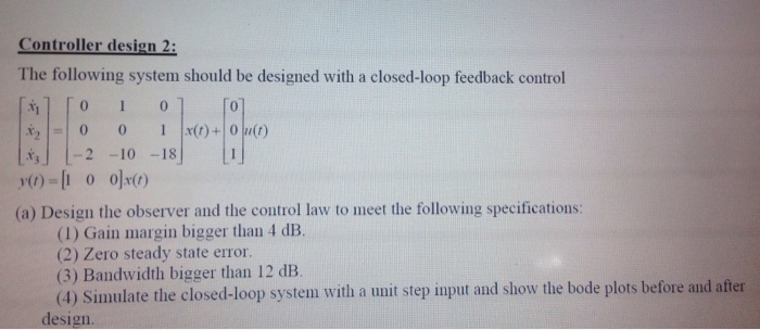 Solved Controller design 2: The following system should be | Chegg.com