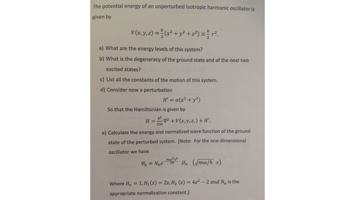 Solved The potential energy of an unperturbed isotropic | Chegg.com