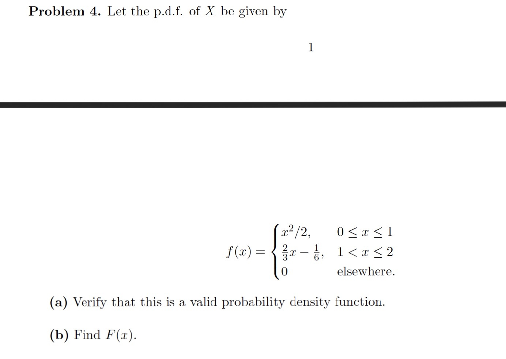Solved Problem 4. Let the p.d.f. of X be given by x/2, 0 | Chegg.com