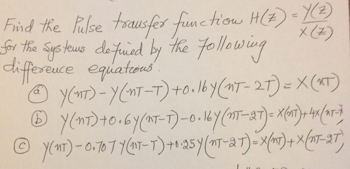 Solved Find The Pulse Transfer Functions H Z Y Z X Z