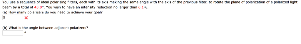 Solved You use a sequence of ideal polarizing filters, each | Chegg.com