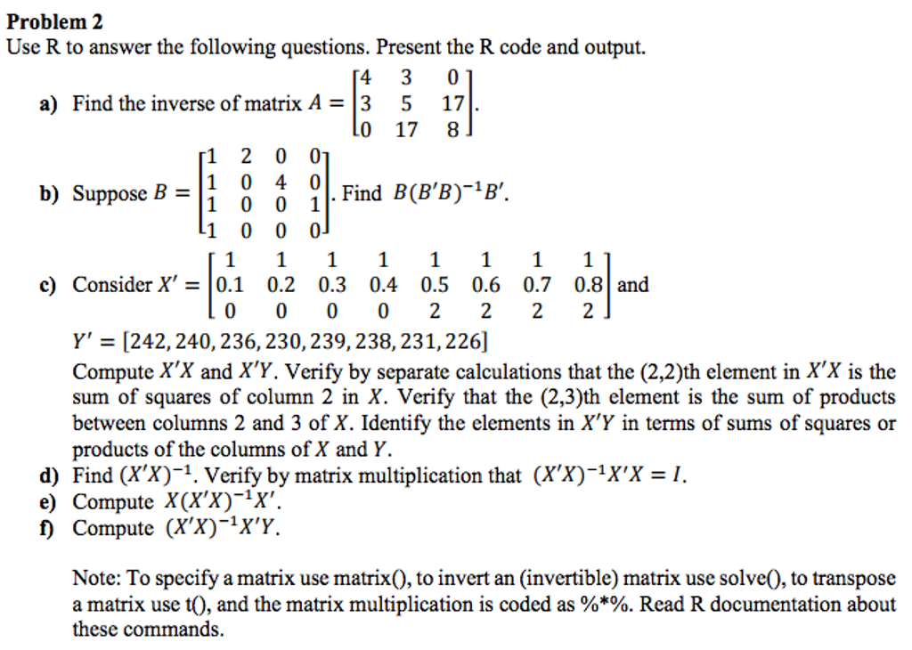 Use R to answer the following questions. Present the | Chegg.com