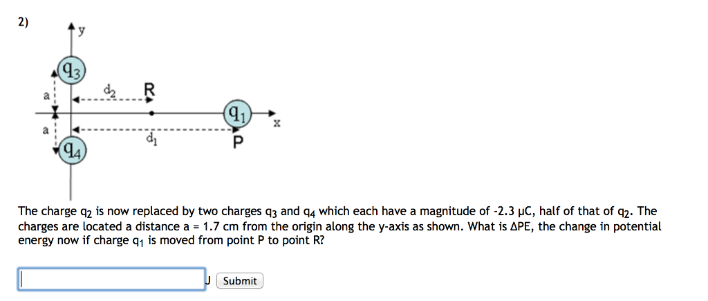 Solved 2 3 4 5 A point charge q2 4.6 HC is fixed at the | Chegg.com
