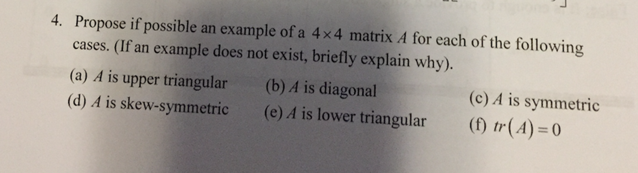 Solved Propose if possible an example of a 4 times 4 matrix | Chegg.com