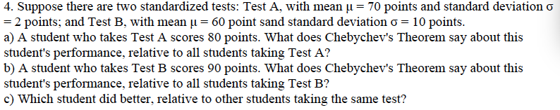 Solved 4. Suppose there are two standardized tests: Test A, | Chegg.com