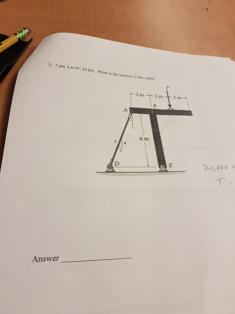 Solved 7) 7 pts. Let P 20 kN. What is the tension in the | Chegg.com Solved 7) 7 pts. Let P 20 kN. What is the tension in the | Chegg.com