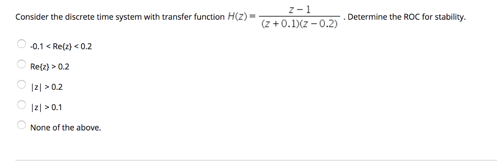 Solved Consider the discrete time system with transfer | Chegg.com