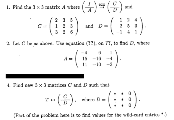 Solved Find the 3 times 3 matrix A where (I/A) (C/D) and | Chegg.com