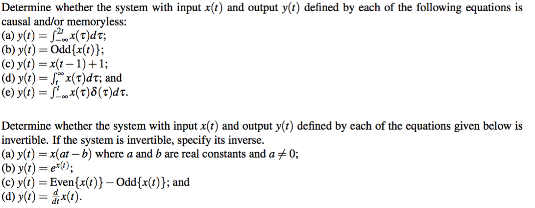 Solved Determine Whether The System With Input Xt And