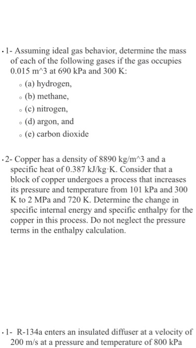 Solved Assuming ideal gas behavior, determine the mass of | Chegg.com