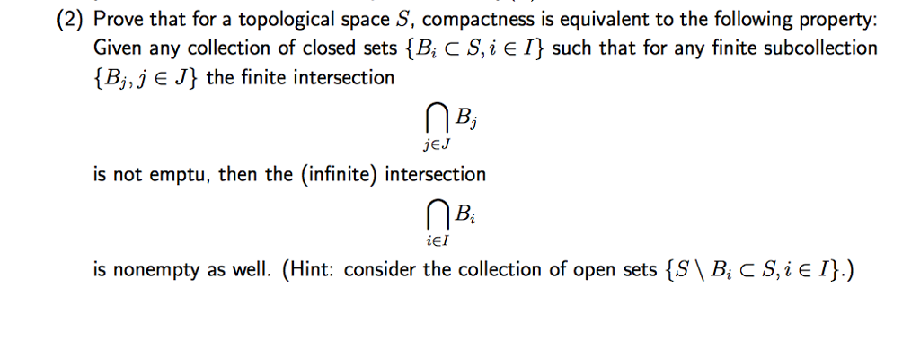 Solved (2) Prove that for a topological space S, compactness | Chegg.com