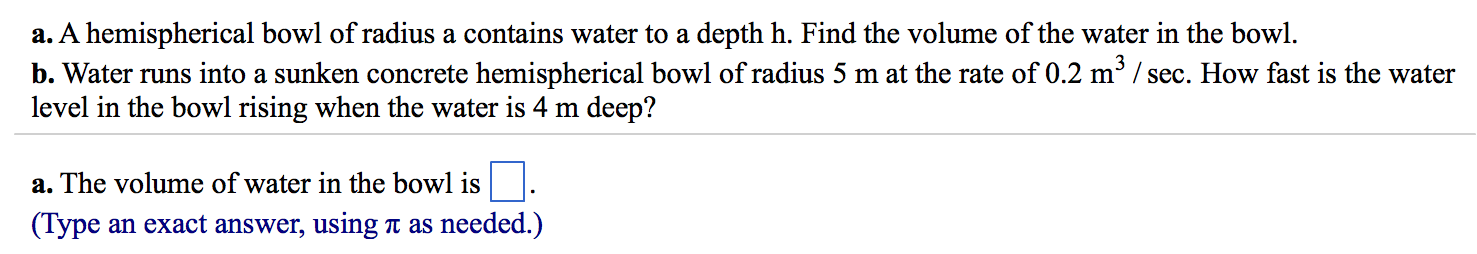 Solved a. A hemispherical bowl of radius a contains water to | Chegg.com