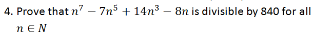 Solved 4. Prove that n7 - 7n^5 + 14n^3 - 8n is divisible by | Chegg.com