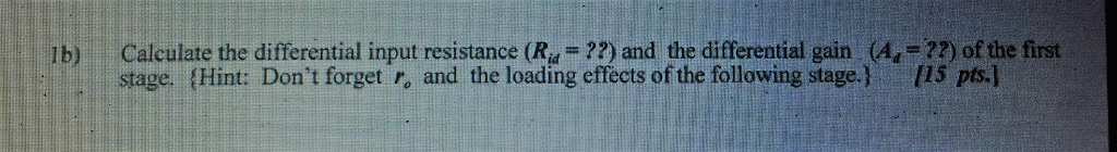 Solved lb) Calculate the differential input resistance (R | Chegg.com