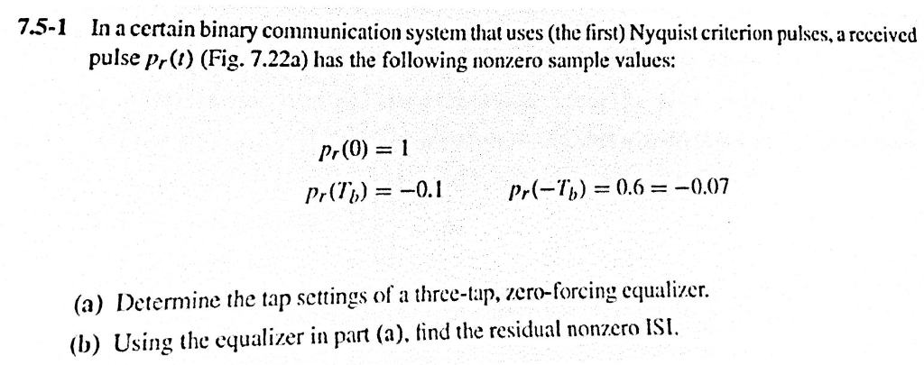 7.5-1 In a certain binary communication system that | Chegg.com