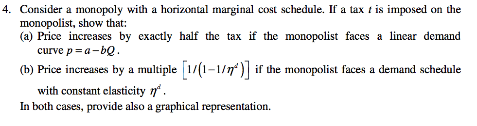 Solved Consider a monopoly with a horizontal marginal cost | Chegg.com