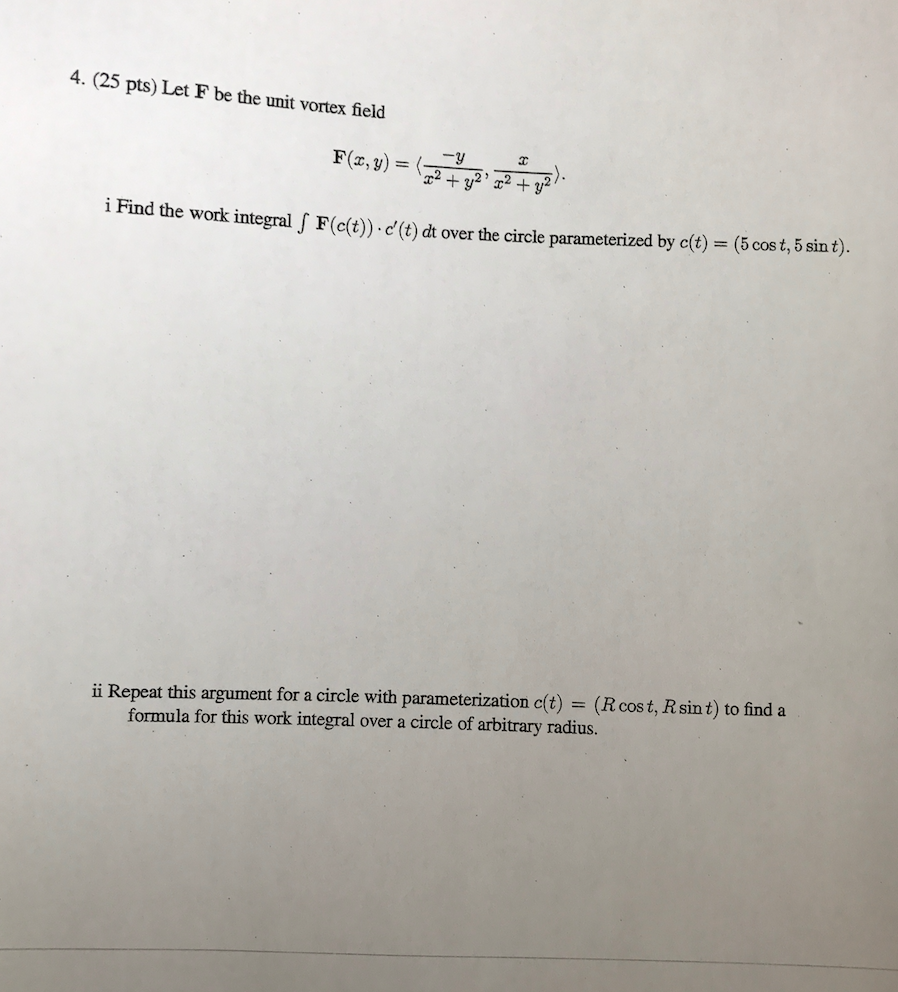 Solved Let F be the unit vortex field F (x, y) = (-y/x^2 + | Chegg.com