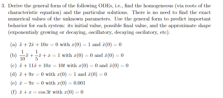 Solved 3. Derive the general form of the following ODEs, | Chegg.com