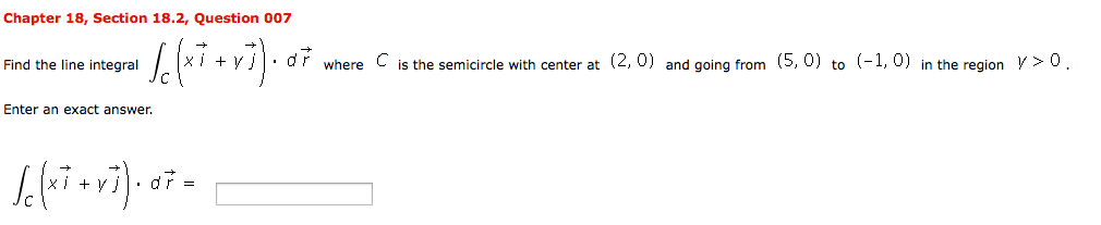 Solved Find the line integral integral _C (xi vector + yj | Chegg.com