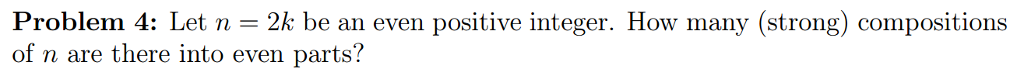 Solved Problem 4: Let n - 2k be an even positive integer. | Chegg.com