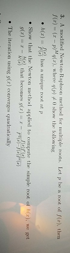 Solved 3. A modified Newton-Raphson method for multiple | Chegg.com