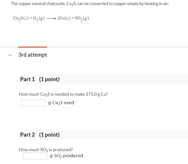 Solved: The Copper Mineral Chalcocite, Cu2S, Can Be Conver... | Chegg.com