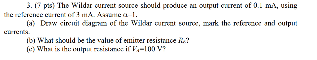 Solved 3. (7 pts) The Wildar current source should produce | Chegg.com