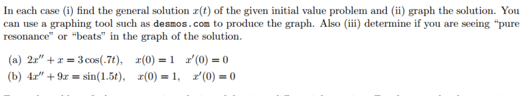 Solved In each case (i) find the general solution x(t) of | Chegg.com