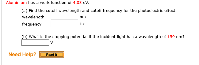 Solved Aluminium has a work function of 4.08 eV. Find the | Chegg.com