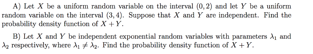 Solved A) Let X be a uniform random variable on the interval | Chegg.com